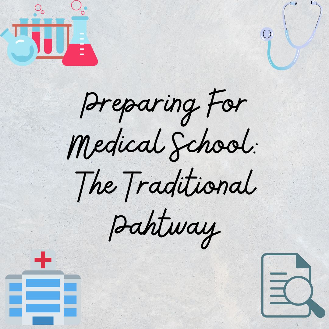 Preparing for Medical School: The Traditional Pathway – Oumou's ...